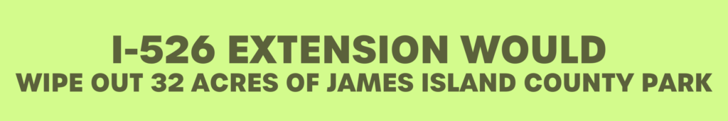 Stop the I-526 Extension - Coastal Conservation League