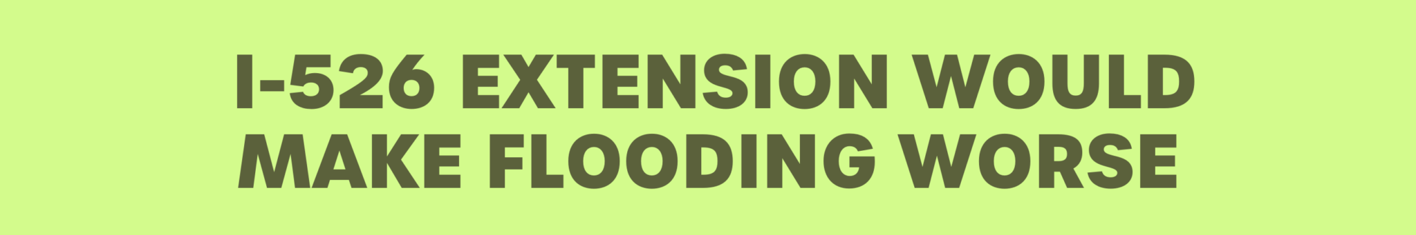 Ending the I-526 Extension - Coastal Conservation League
